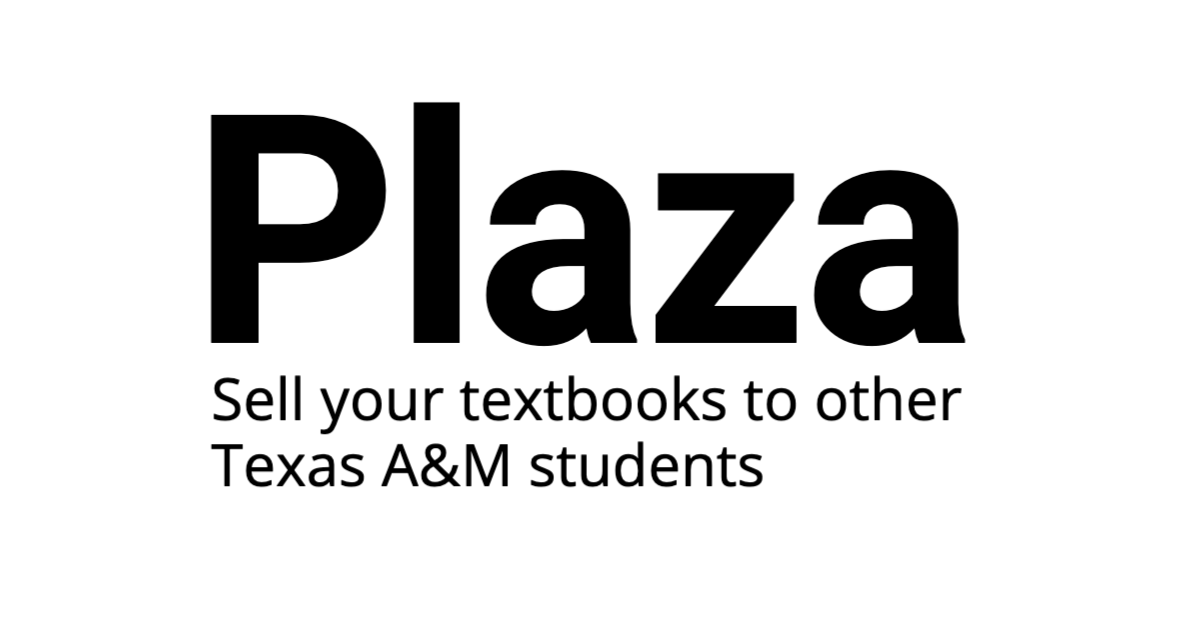 Plaza - Sell Your Textbooks to other Texas A&M Students, avoid absurd ...